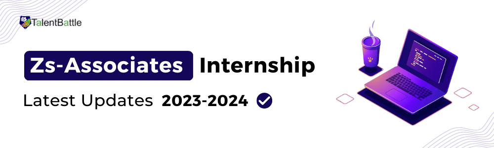 Zs-Associates Internship 2023 | Stipend, Eligibility, Selection Process ...