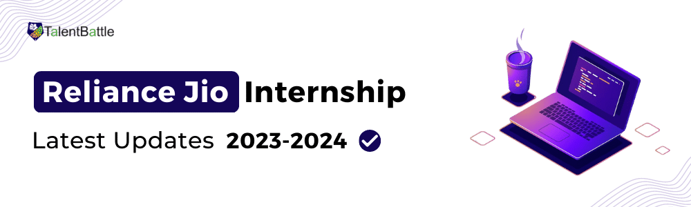 Reliance Jio Internship 2023 | Stipend, Eligibility, Selection Process ...