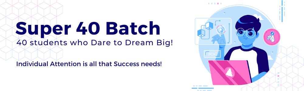 "Super 40" Placement Preparation Masterclass (1 year)